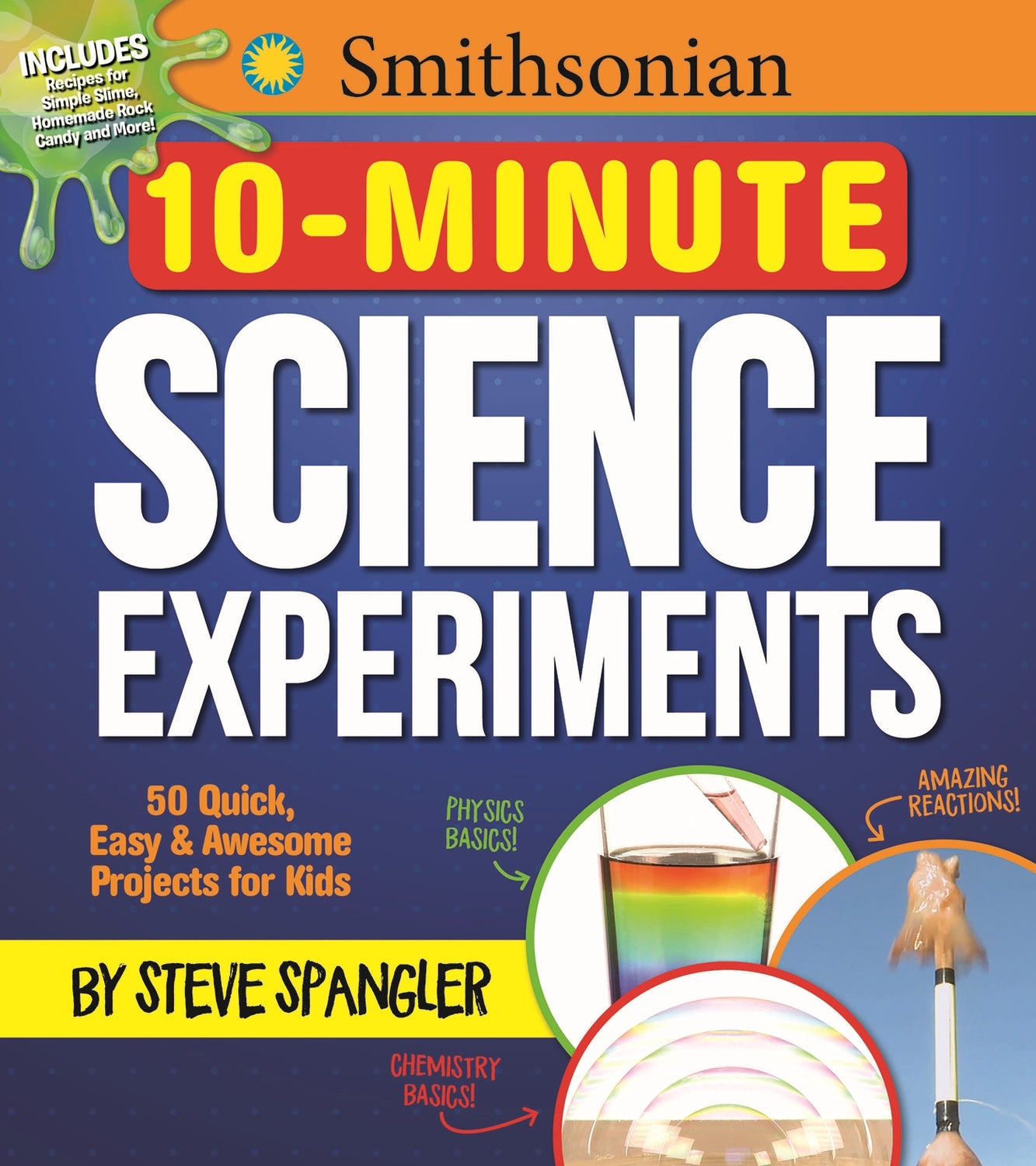 Steve Spangler Science Experiments for Kids: Smithsonian 10-Minute Sci ...